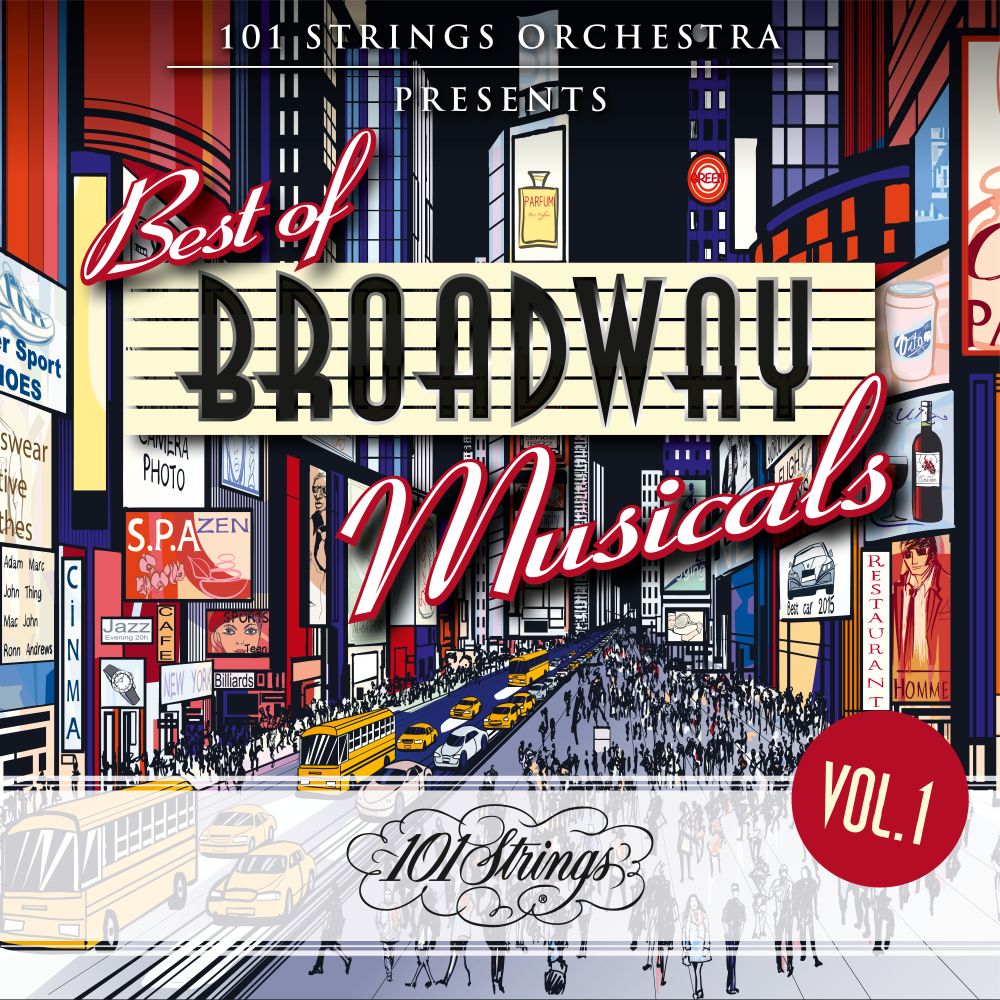 101 Strings Orchestra Presents Best of Broadway Musicals, Vol. 1 - Alshire & 101 Strings ...
