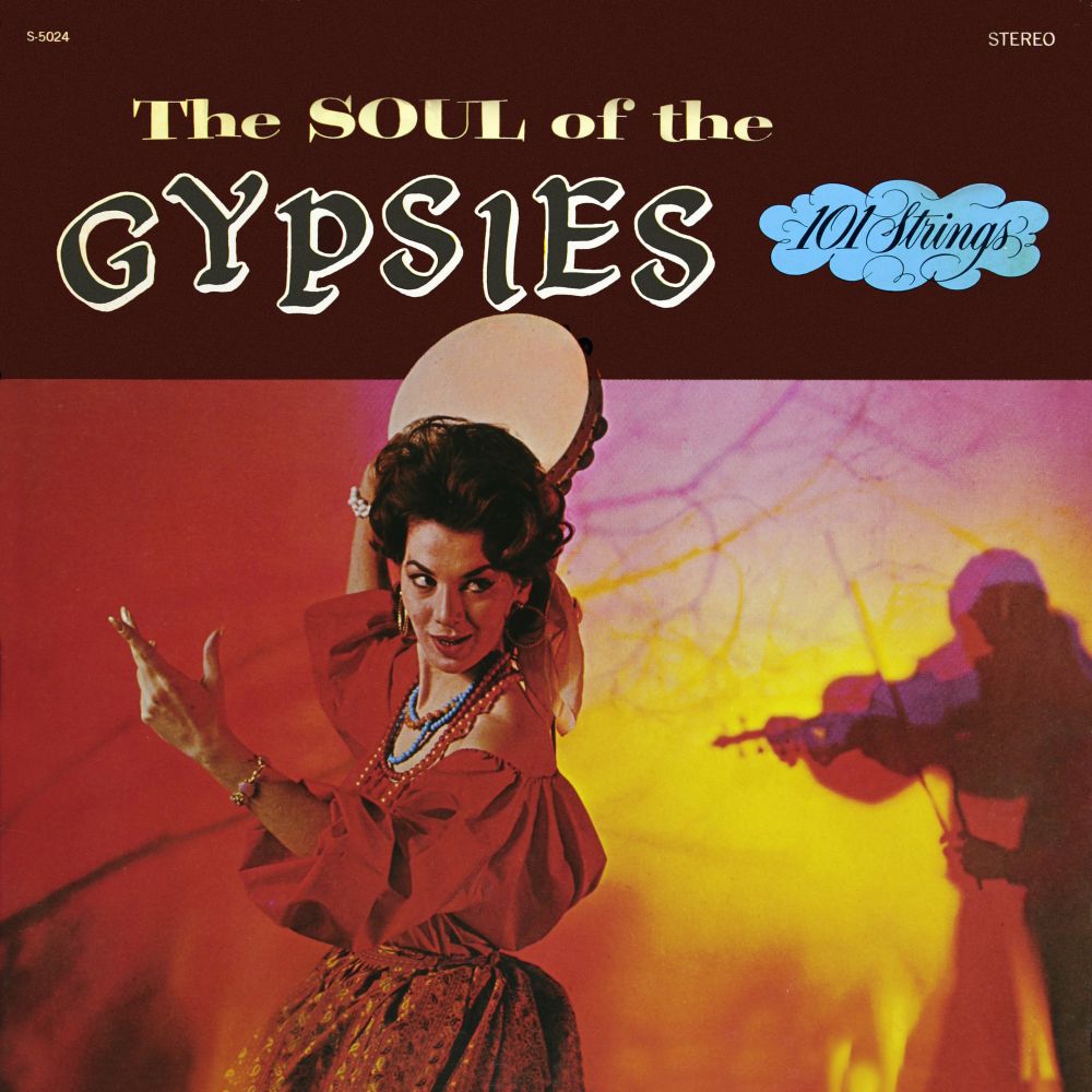 Soul of the Gypsies (S-5024) - Alshire & 101 Strings Orchestra Official ...