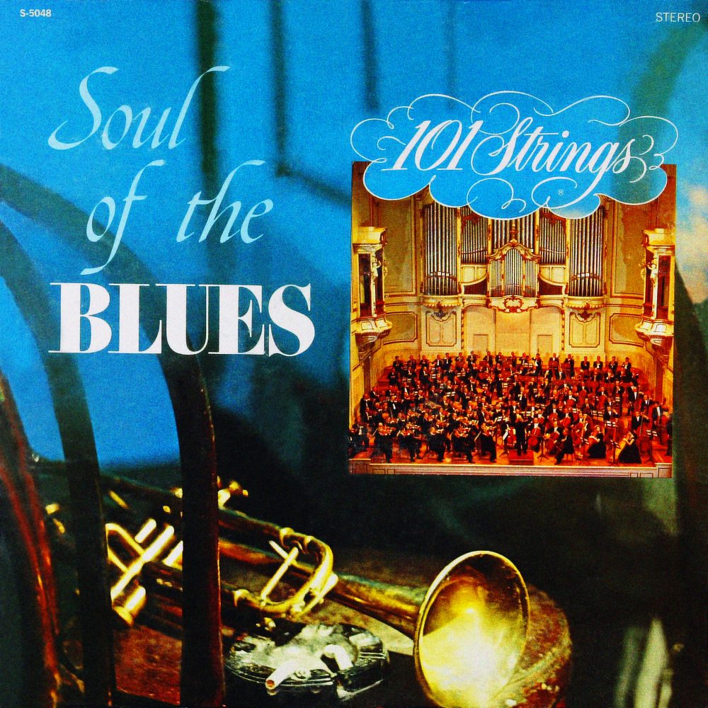 SOUL OF THE BLUES (S-5048) - Alshire & 101 Strings Orchestra Official ...