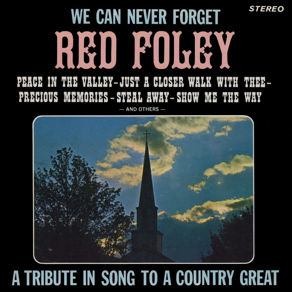 We Can Never Forget Red Foley (SF-32000) - Alshire & 101 Strings ...